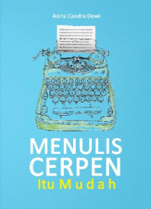 Menulis Cerpen Mudah – Azkiya Publishing